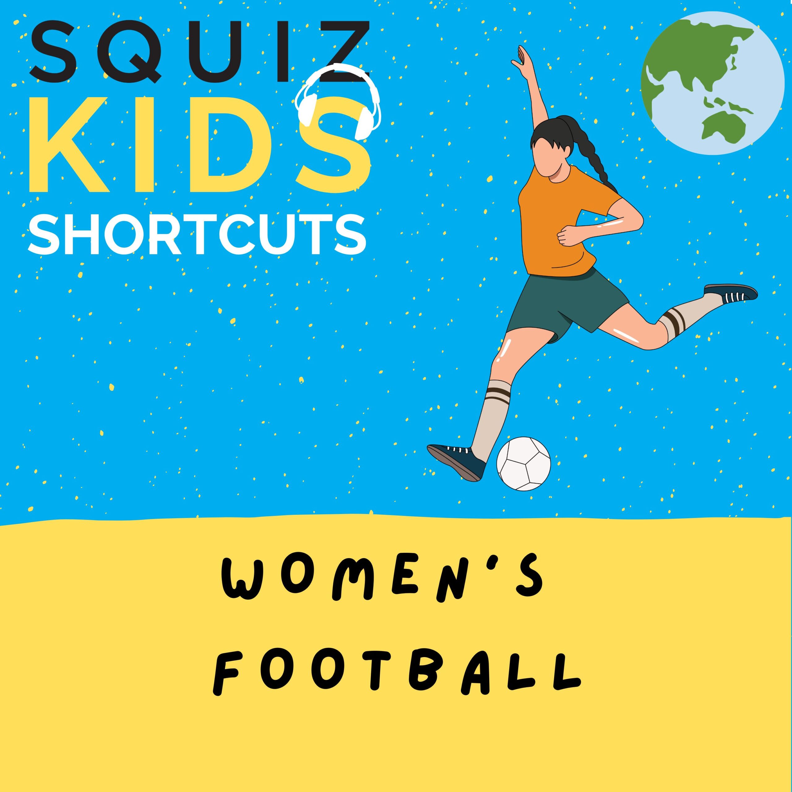 Women's Football (Soccer) - Squiz Kids