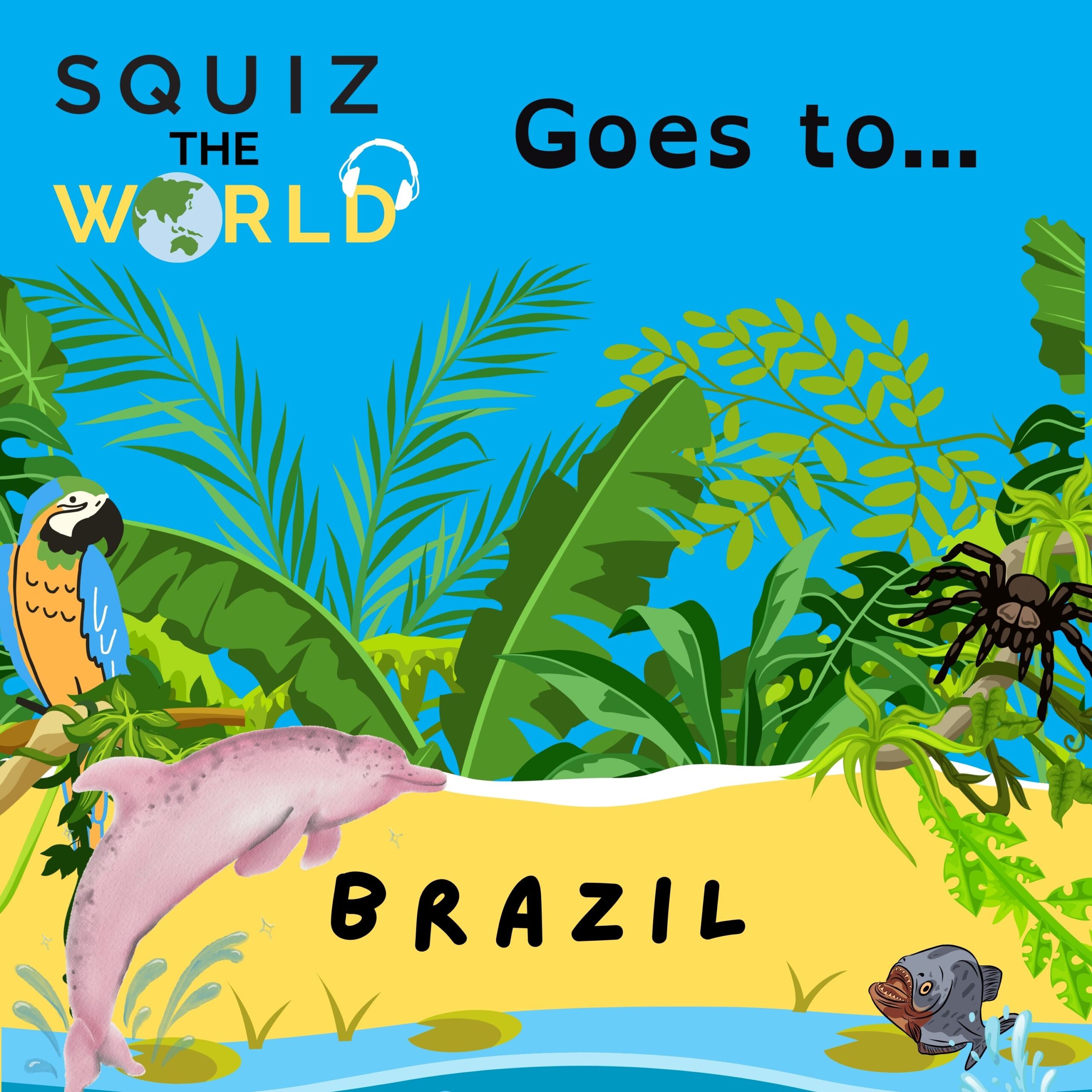 Squiz the World goes to... Brazil